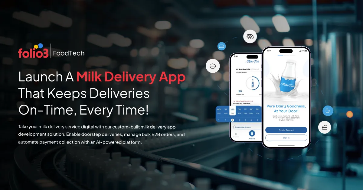 Custom Milk Delivery App Development For Dairy Ops
