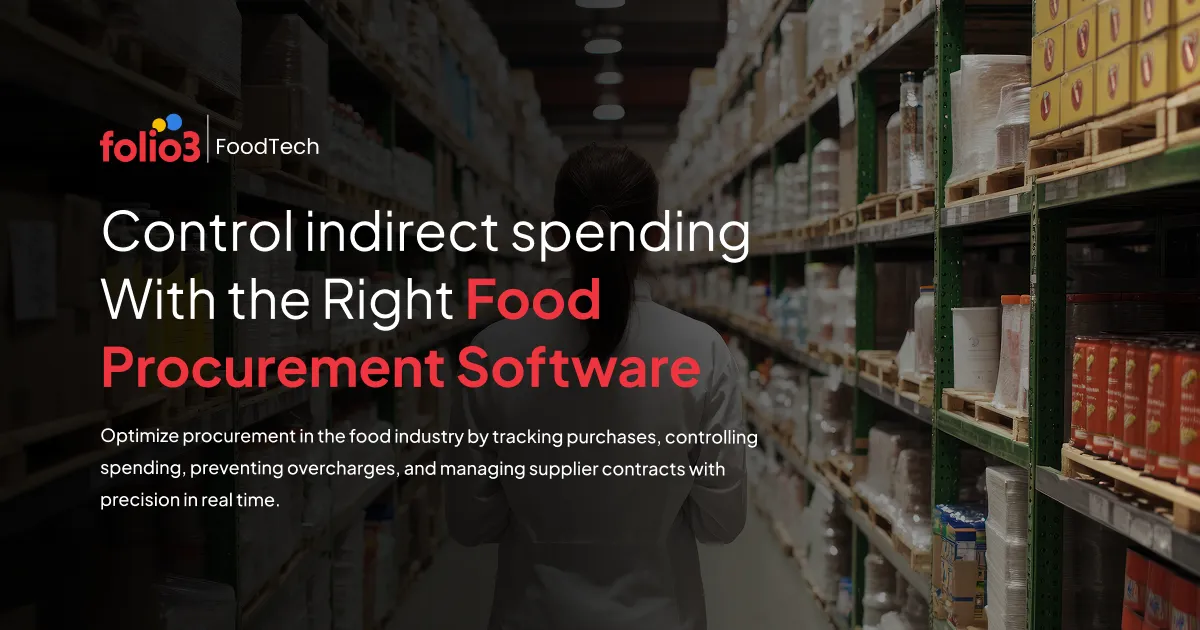 Food Procurement Software To Control Spend & Manage Supplier